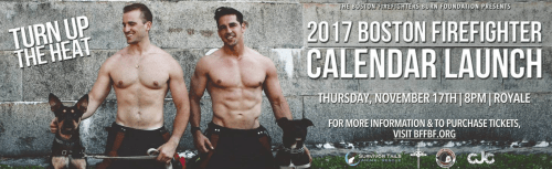 Turn Up The Heat: 2017 Boston Firefighter calendar launch party | BosGuy